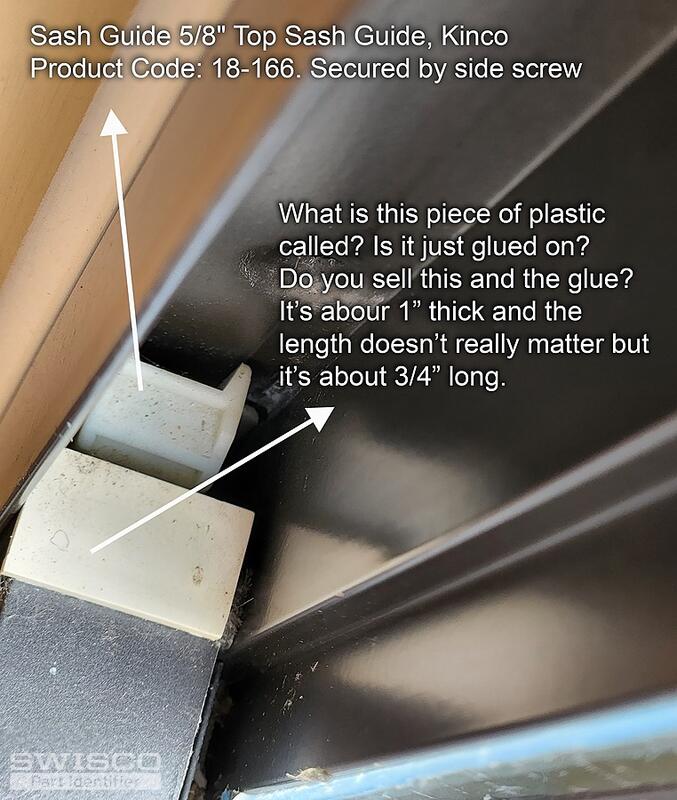 Sash Guide Needed but also another piece broken. : SWISCO.com